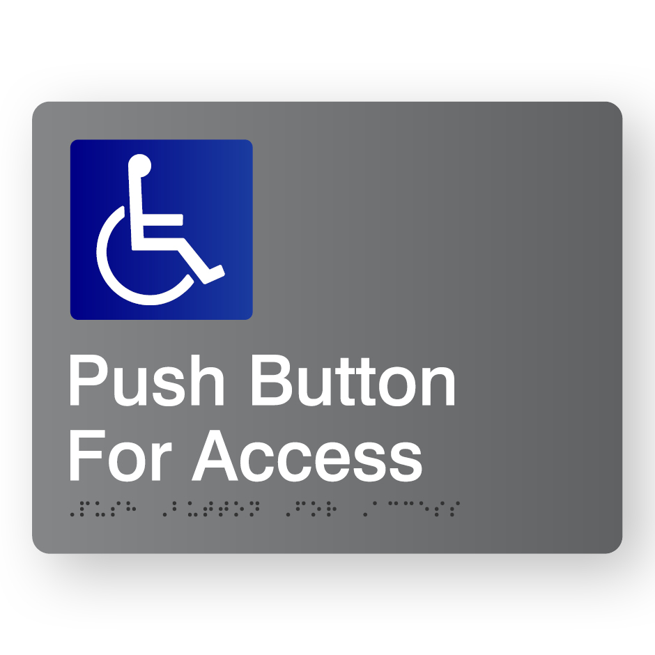 Braille Signs Australia - Push Button for Access - Braille Sign Supplies